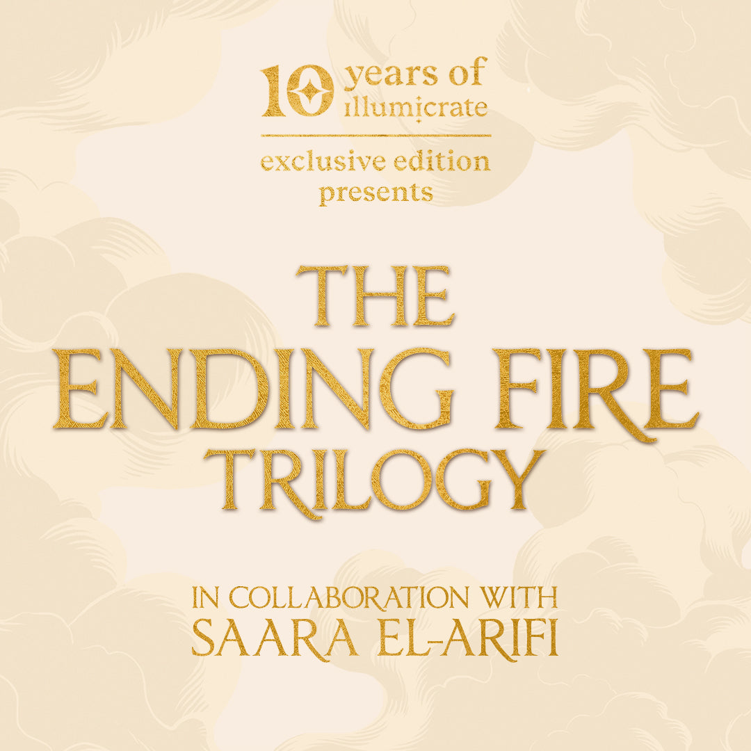 Illumicrate Exclusive: The Ending Fire Trilogy by Saara El-Arifi – Illumicrate US