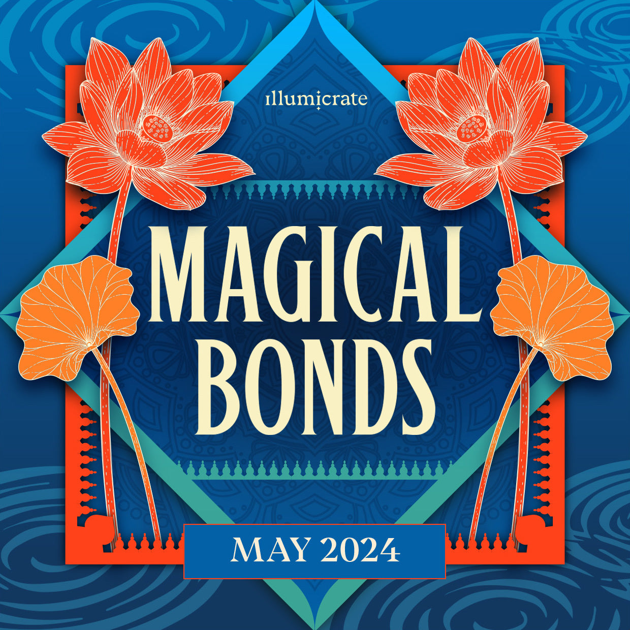 May 2024: Magical Bonds – Illumicrate US