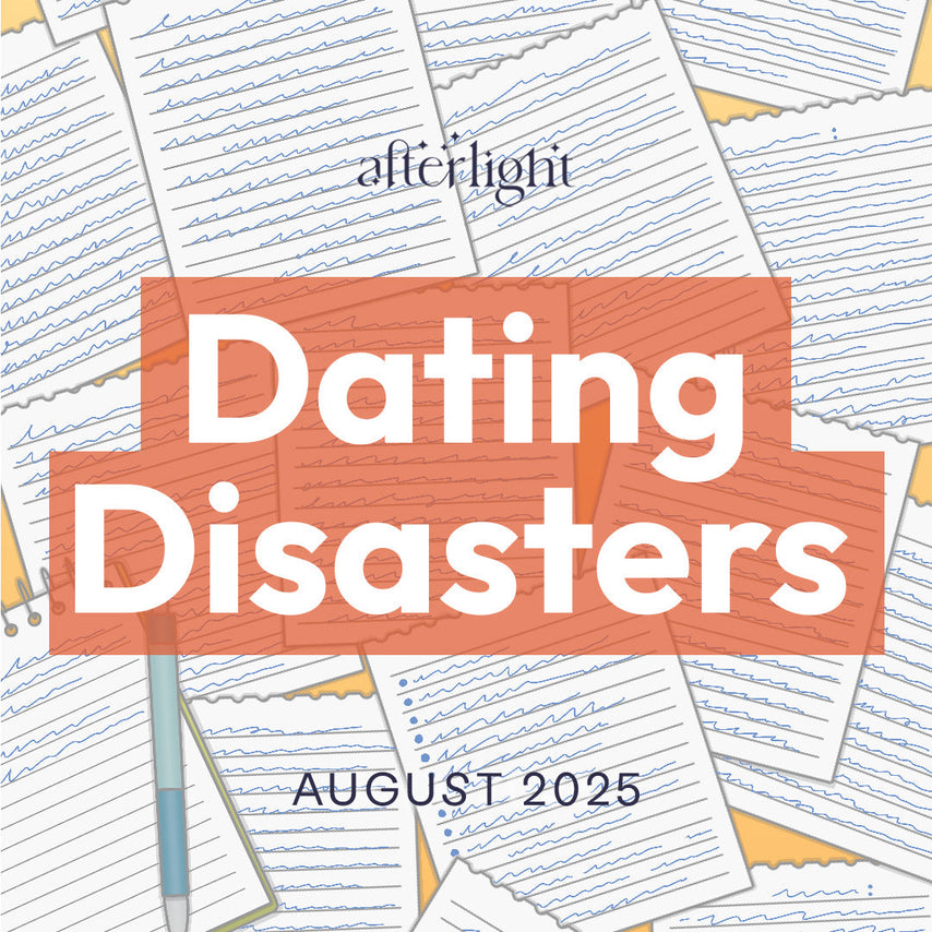 Afterlight August 2025: Dating Disasters – Illumicrate US