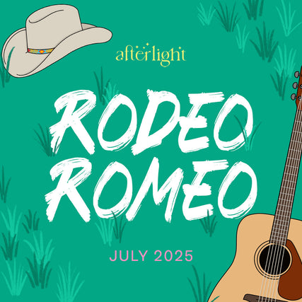 Afterlight July 2025: Rodeo Romeo – Illumicrate US