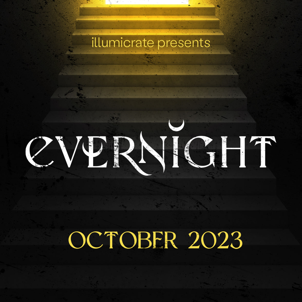Evernight: October 2023 – Illumicrate US