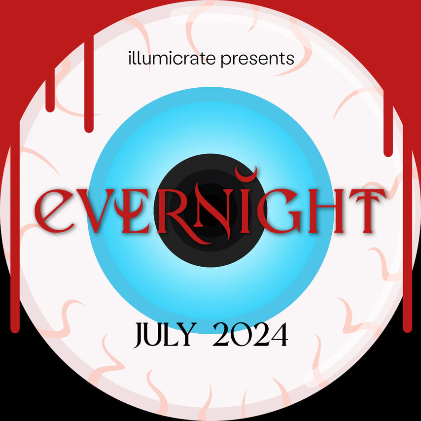 Evernight July 2024 – Illumicrate US