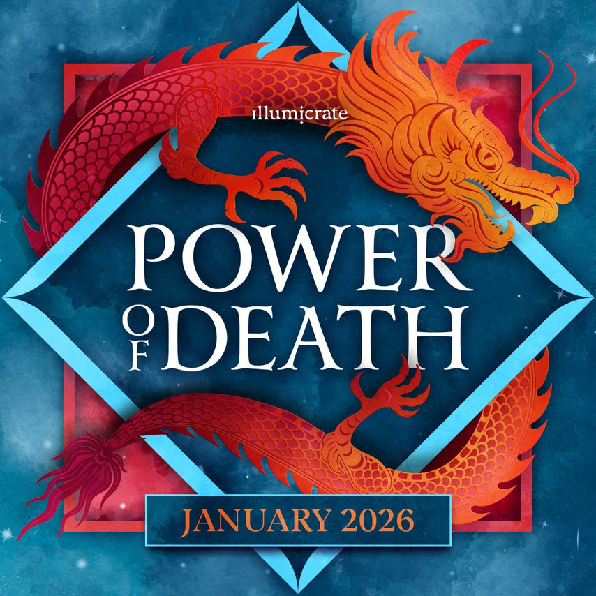 January 2026: Power of Death – Illumicrate US