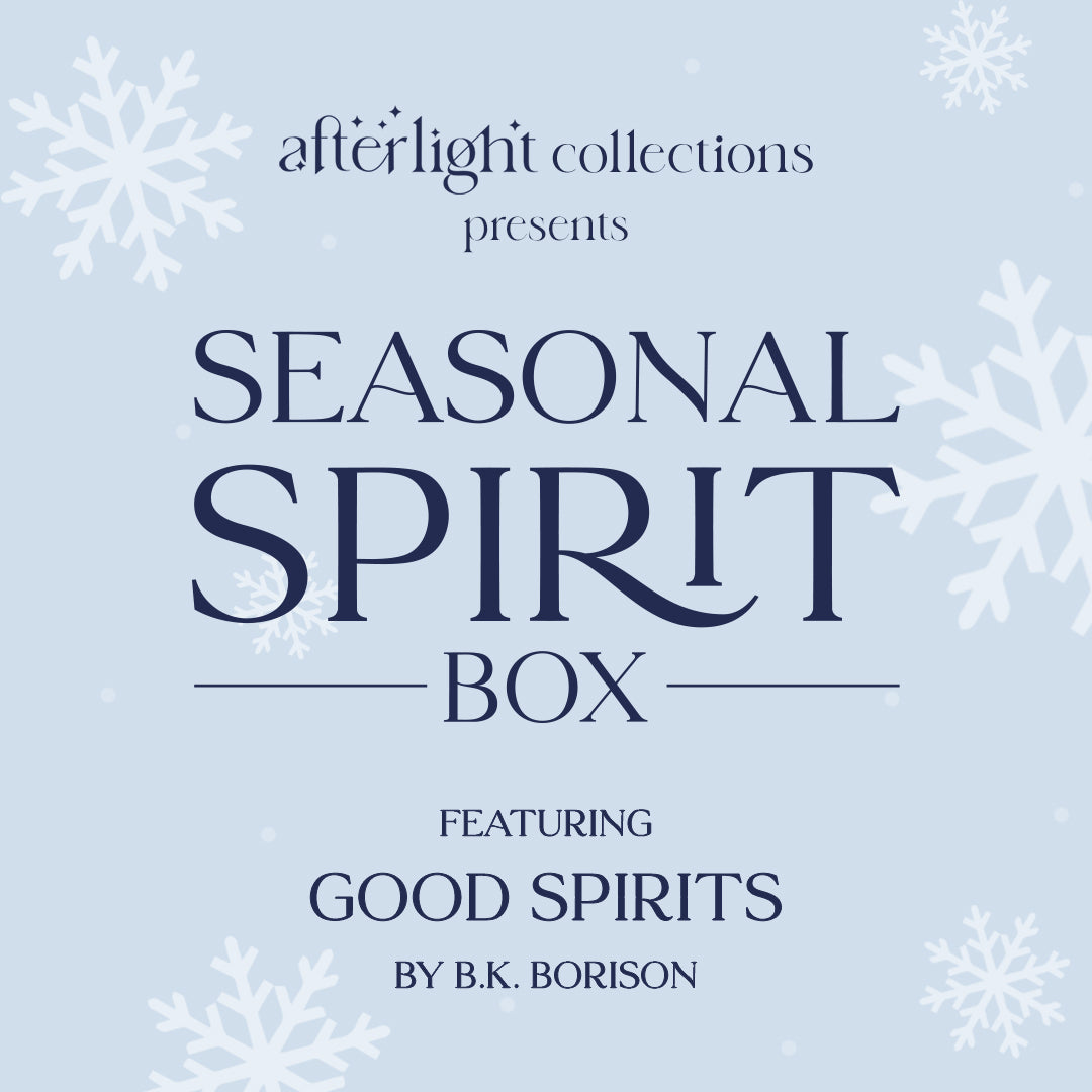 Afterlight Exclusive: Seasonal Spirit Box (featuring Good Spirits by B ...