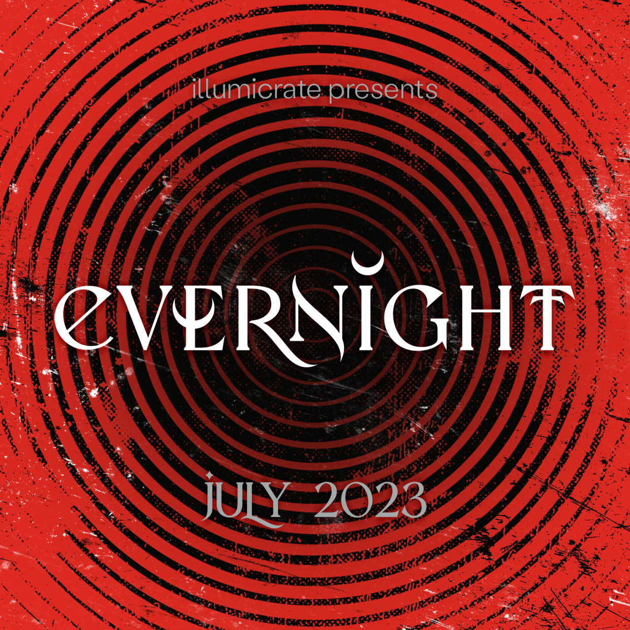 Evernight: July 2023 – Illumicrate US